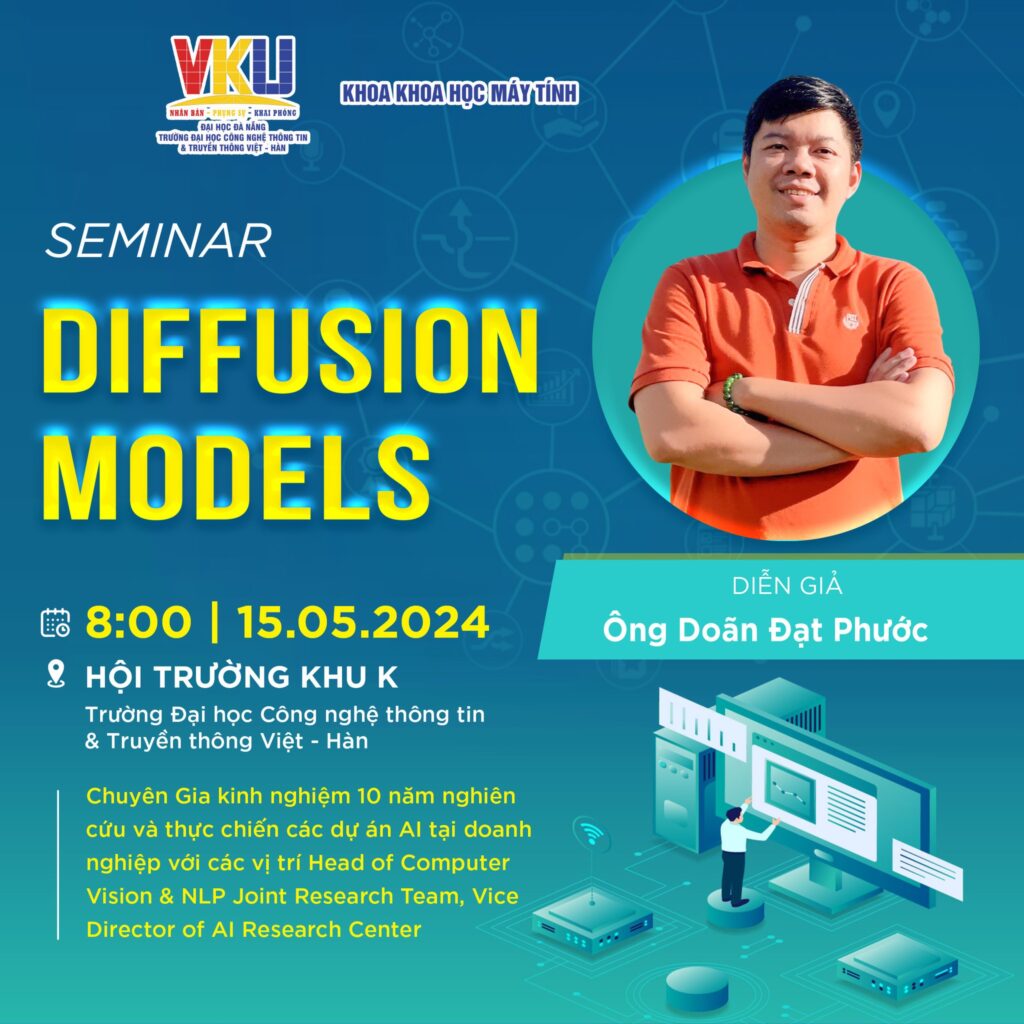 SEMINAR “Diffusion Models” - Trường Đại học Công nghệ Thông tin và ...