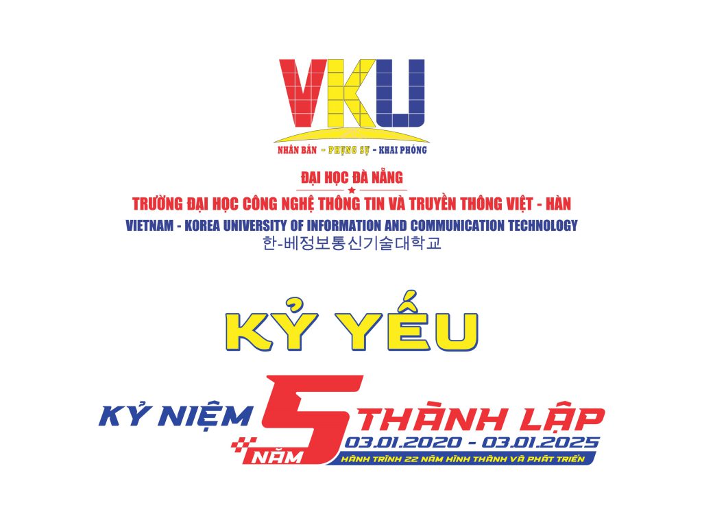 Commemorative book of The 5th anniversary of the establishment of Vietnam – Korea University of ...